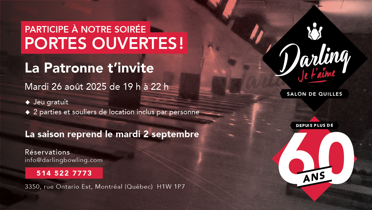 Participate to our «Portes Ouvertes» night! - Salon de quilles Darling